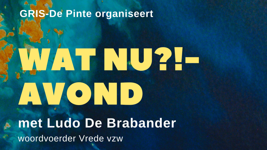 Wat nu?!-avond | Vrede